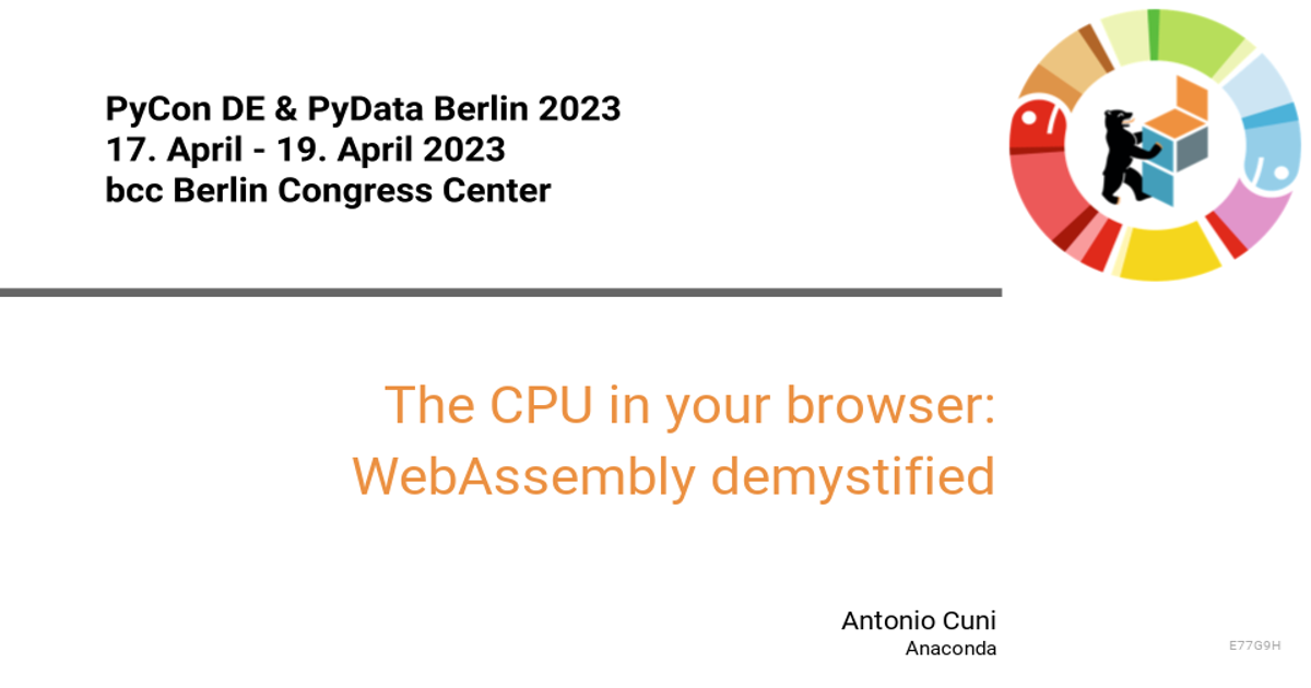 The CPU in your browser: WebAssembly demystified | PyConDE & PyData Berlin 2023